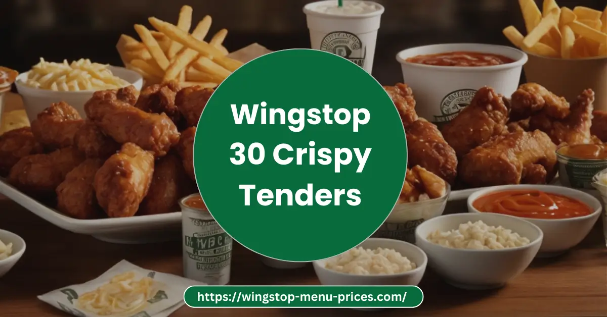 Wingstop 30 Crispy Tenders Price (July 2025)