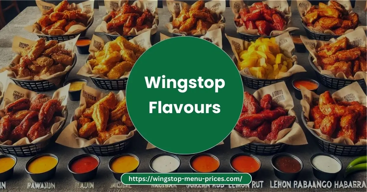Wingstop Flavor: Sauces, Chicken Wings, Fries